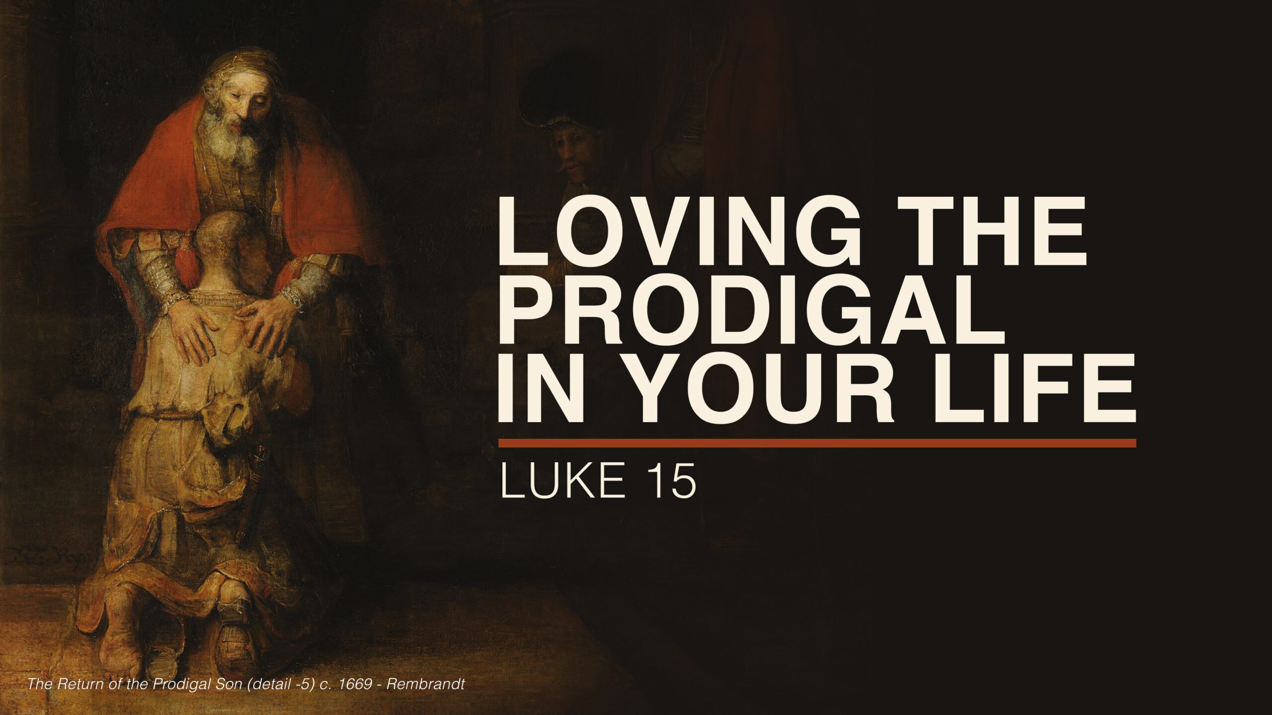 Loving The Prodigal In Your Life | Burke Community Church